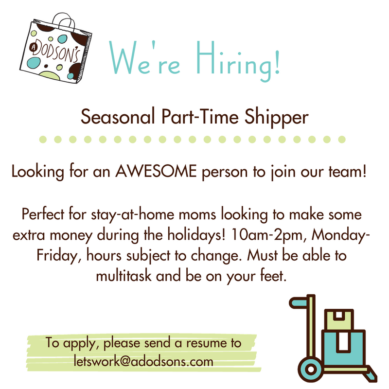 We're Hiring - Seasonal Part-Time Shipper!