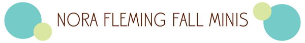 Nora Fleming - Fall Minis – A. Dodson's